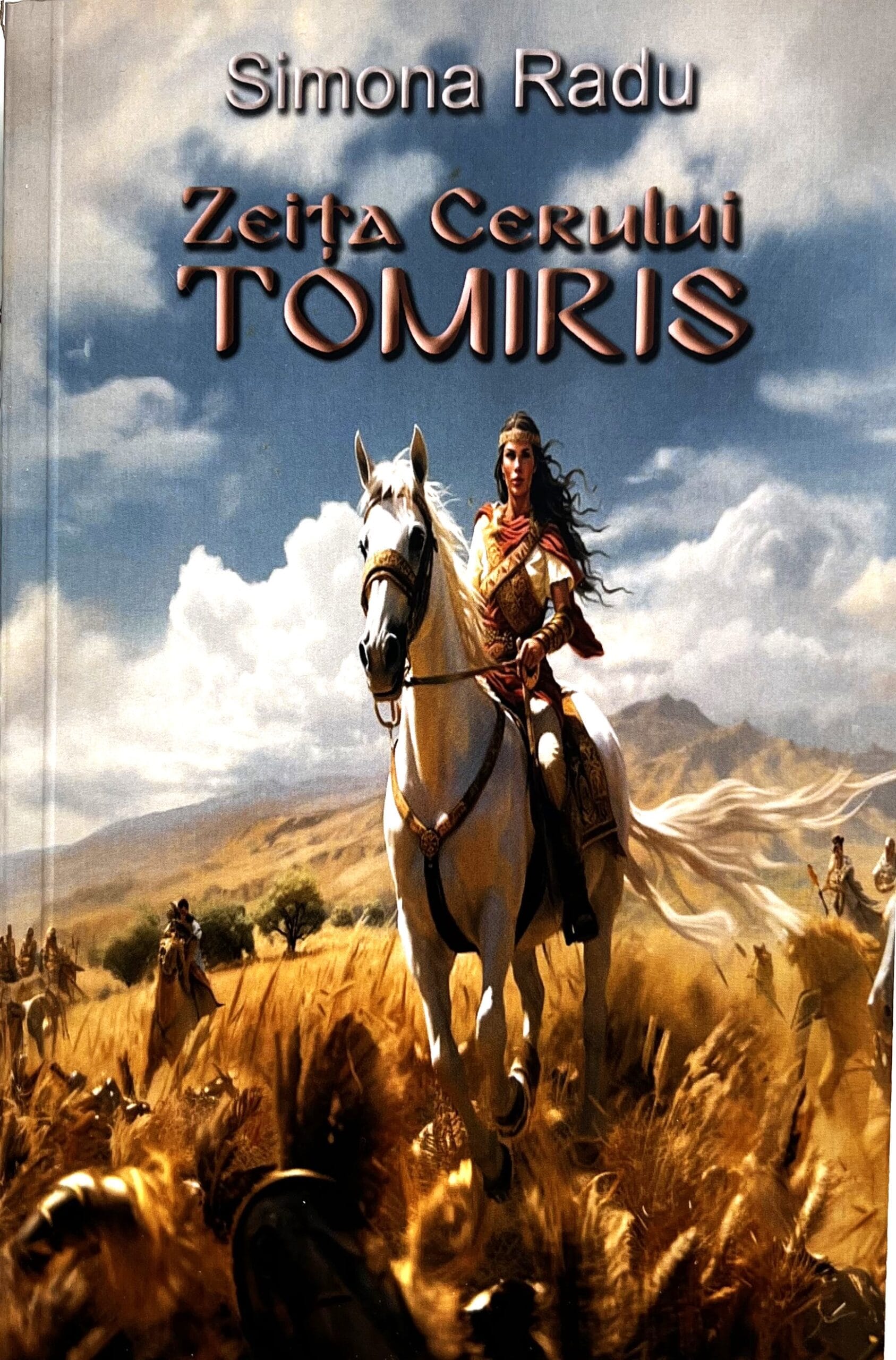 Zeița Cerului - TOMIRIS (roman Istoric) - Dacia Art